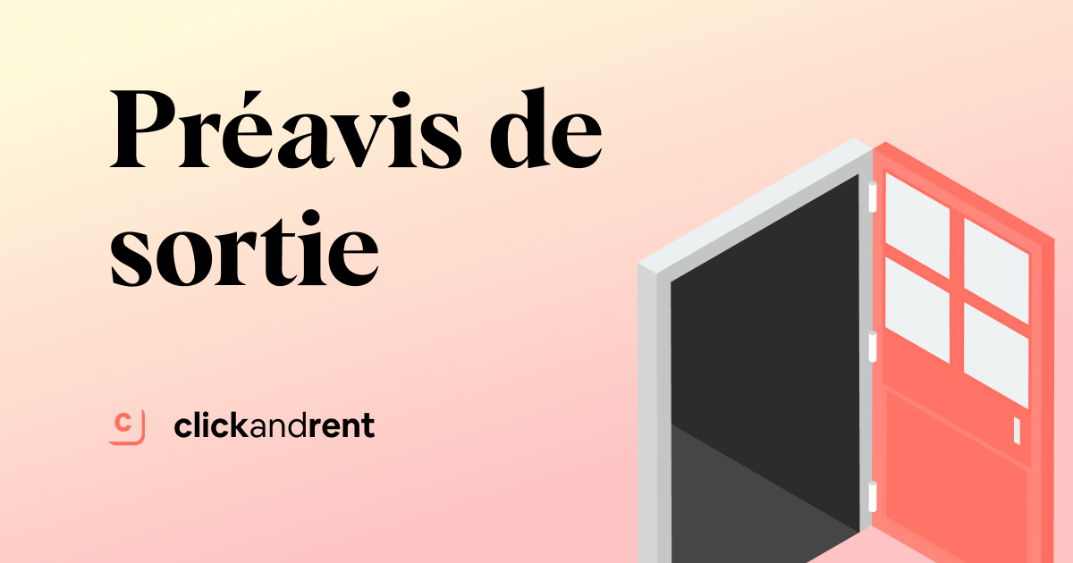 Préavis de sortie : Délais et modalités